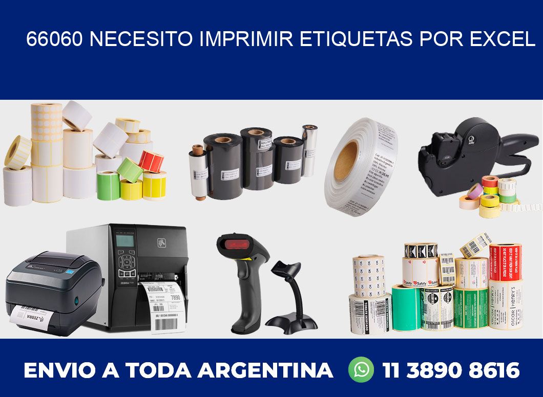 66060 NECESITO IMPRIMIR ETIQUETAS POR EXCEL | Etiquetas Zebra